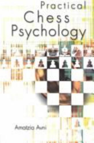 Practical Chess Psychology by Avni, Amatzia 9780713487138 | eBay
