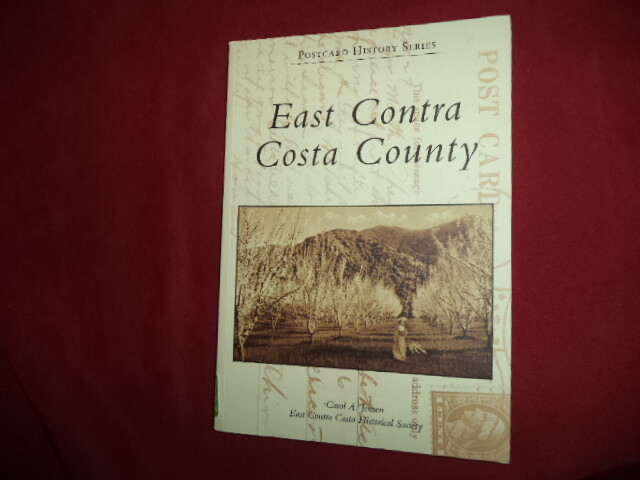 Jenson, Carol A. East Contra Costa County. Postcard History Series ...