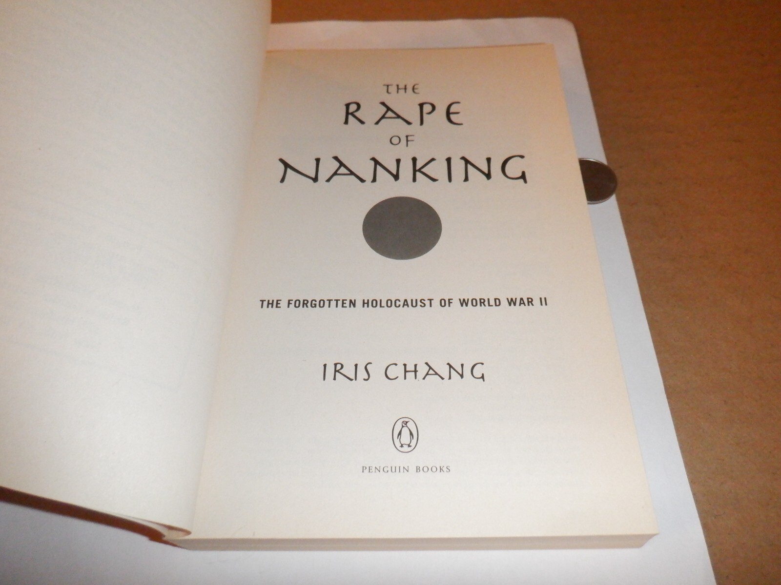 "THE RAPE OF NANKING: THE FORGOTTEN HOLOCAUST OF WORLD WAR II" BOOK ...