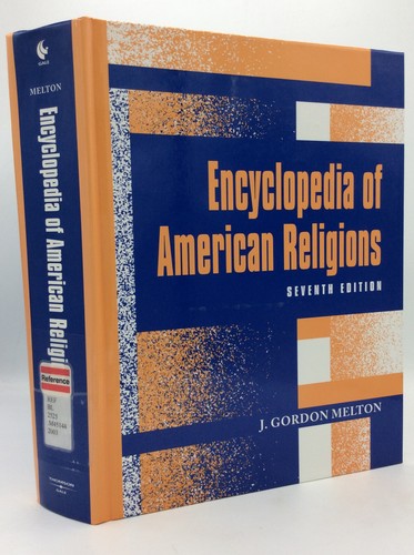 ENCYCLOPEDIA OF AMERICAN RELIGIONS - J. Gordon Melton - 2003 - world ...