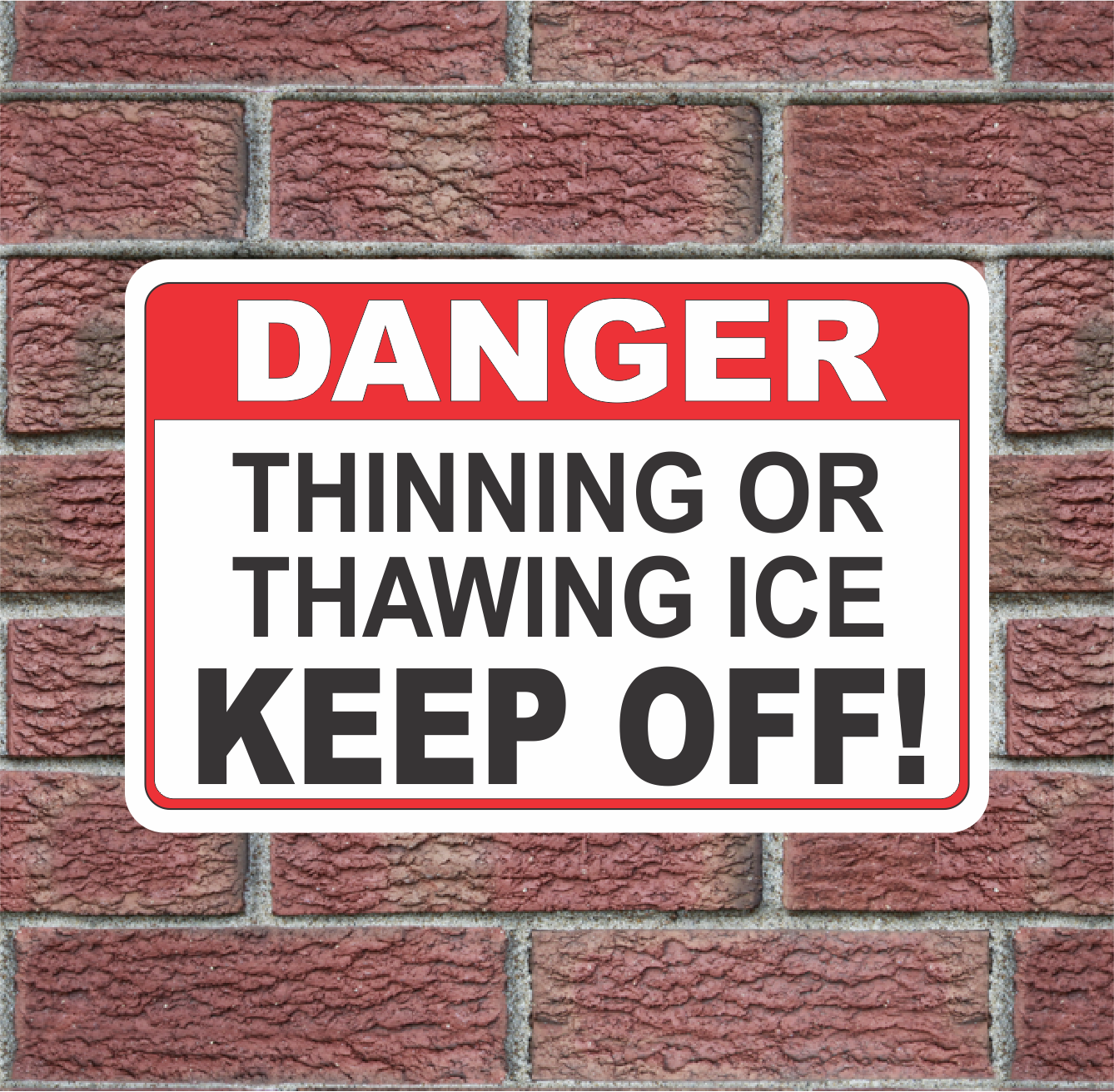 DANGER Thinning or Thawing Ice Keep Off Metal Sign | eBay