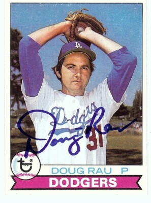 Doug Rau Signed Autographed Baseball Card 1979 Topps Dodgers #347 ...