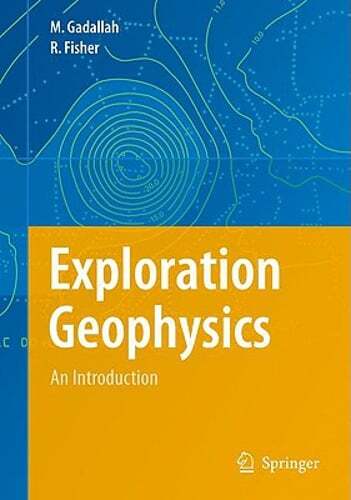 Exploration Geophysics by Mamdouh R Gadallah: New 9783540851592| eBay