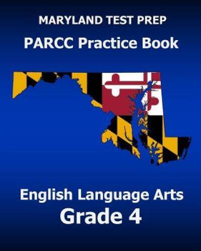 MARYLAND TEST PREP PARCC Practice Book English Language Arts Grade 4 ...