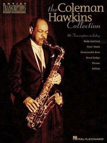 The Coleman Hawkins Collection: Artist Transcriptions - Tenor Sax by ...