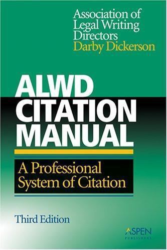 ALWD Citation Manual: A Professional System of Citation, 3rd Edition by ...