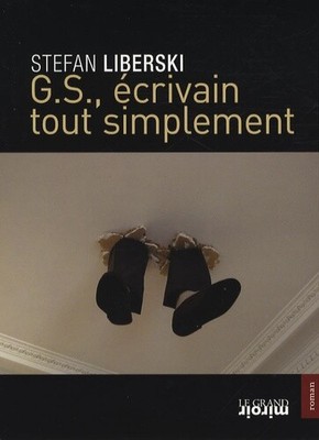 G.S., ecrivain tout simplement de Stefan Liberski | eBay