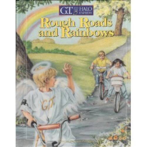 Rough Roads and Rainbows (GT and the Halo Express, No 3) - VERY GOOD ...