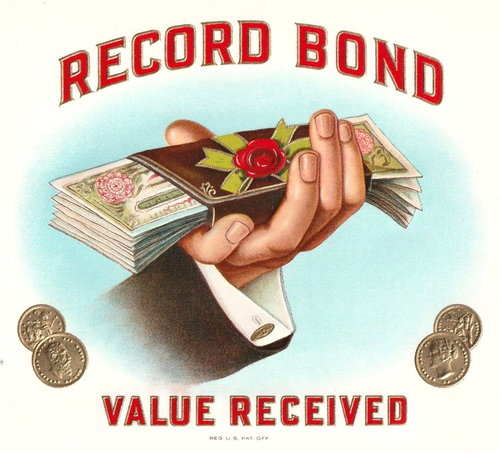 RECORD BOND CIGAR BOX INNER LABEL Value Received Bills Coins Currency ...