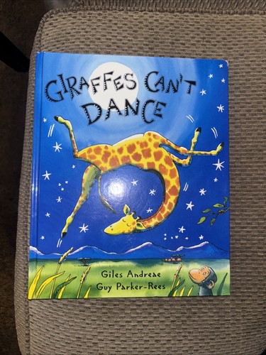 GIRAFFES CAN'T DANCE Giles Andreae & Guy Parker-Rees 1st American ...