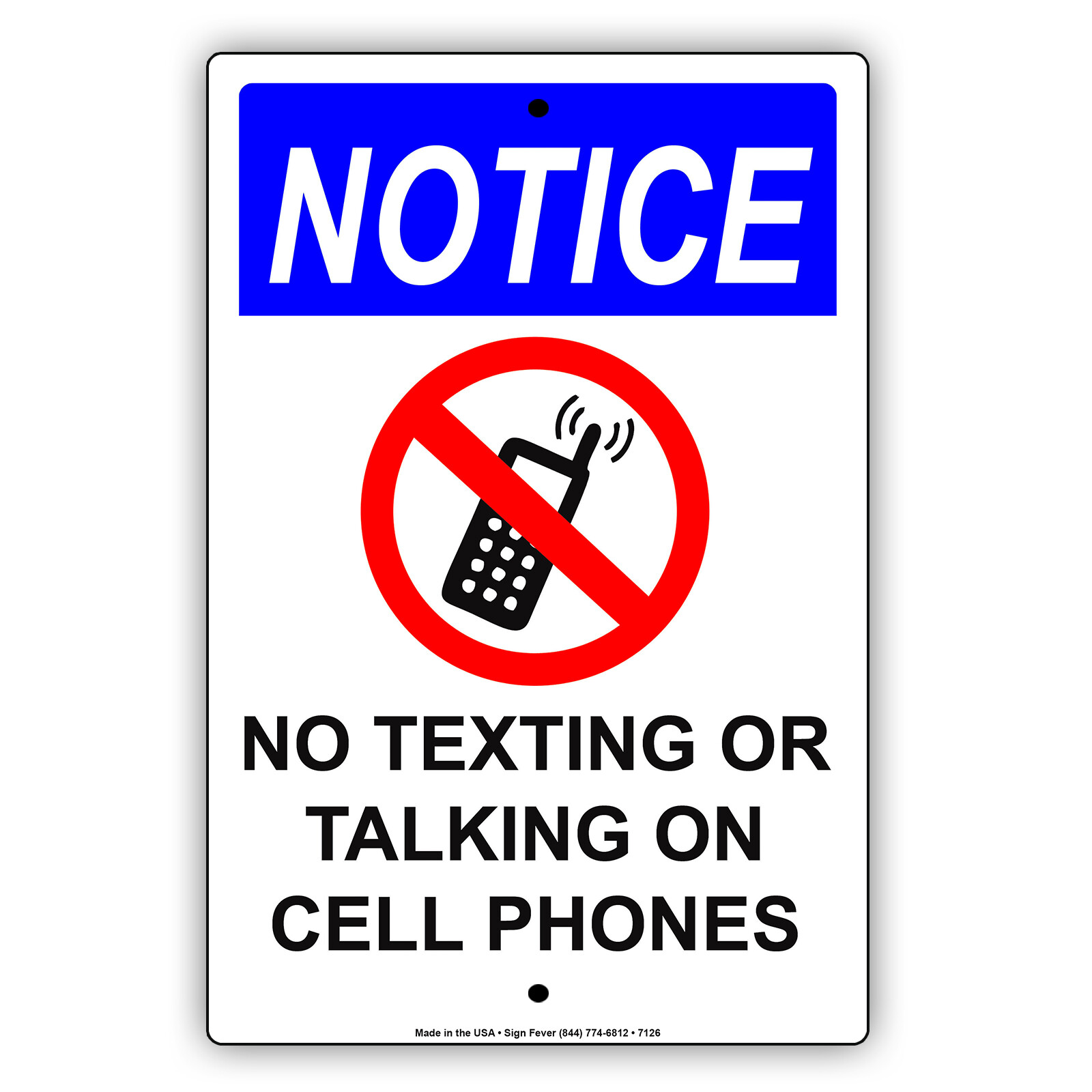 Notice No Texting Or Talking On Cell Phones Notice Road Safety Aluminum ...