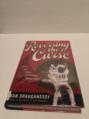 Reversing the Curse: Inside the 2004 Boston Red Sox 9780618517480| eBay