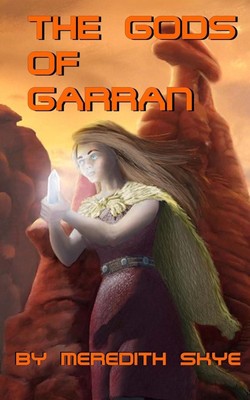 The Gods of Garran by Meredith E. Skye (English) Paperback Book ...
