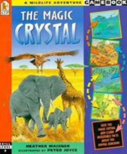 The Magic Crystal: A Choose-Your-Challenge Gameb- 0763601403, Maisner ...