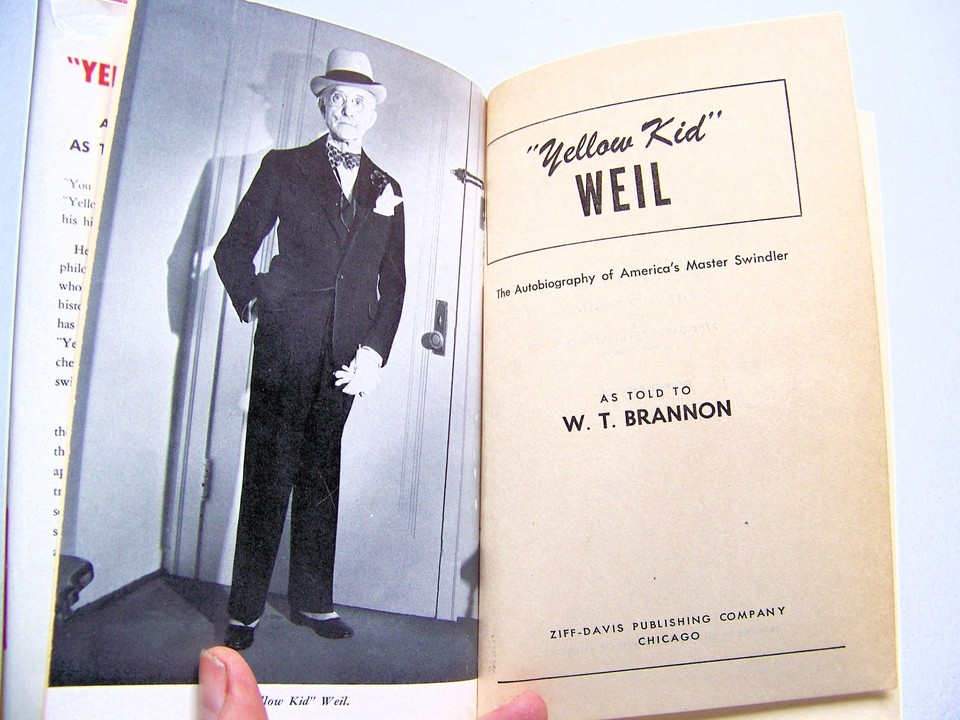 **RARE SIGNED 1948 Edition "YELLOW KID" WEIL: AMERICA'S MASTER SWINDLER ...