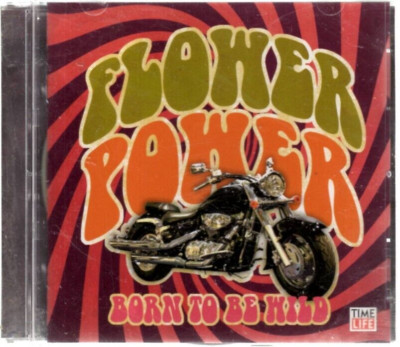 Flower Power Born to Be Wild 2-CD's Time-Life, 2007, 21787-2, Various ...