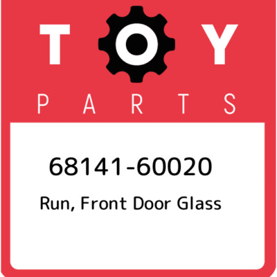 68141-60020 Toyota Run, front door glass 6814160020, New Genuine OEM ...