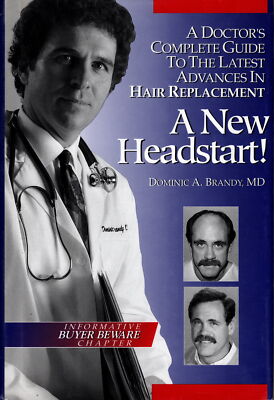 A New Headstart! - Latest Advances in Hair Replacement by Dominic A ...