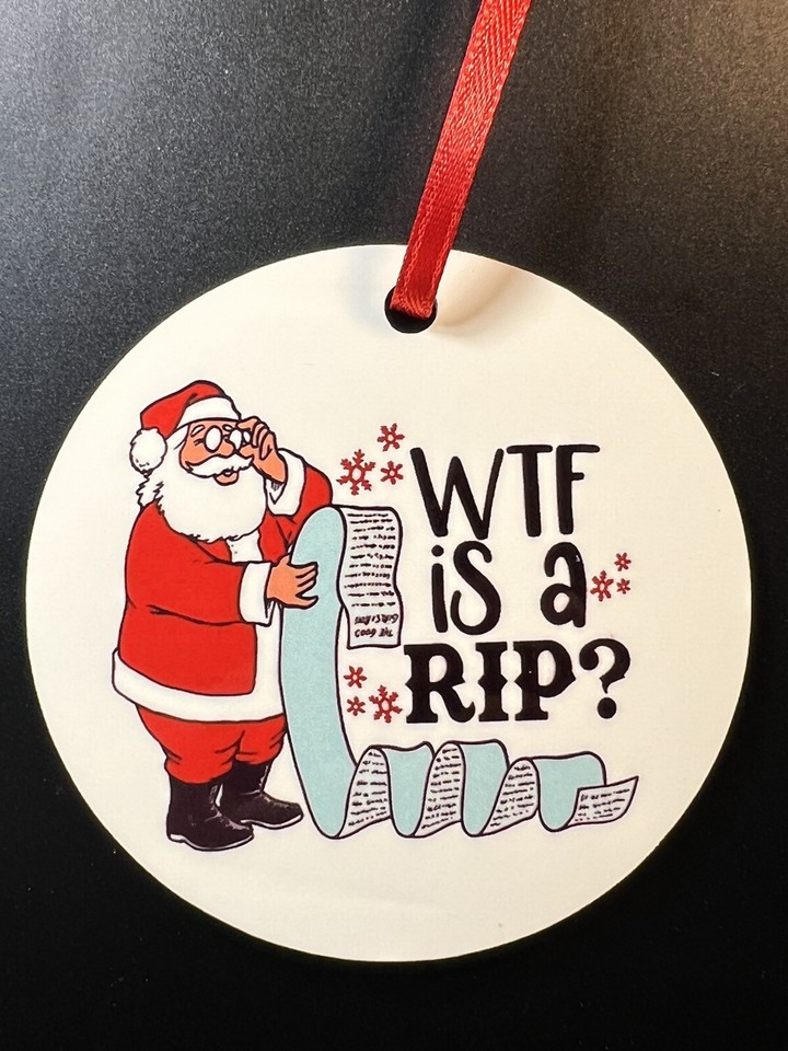 WTF Is A RIP Santa Claus Christmas Ornament New | eBay