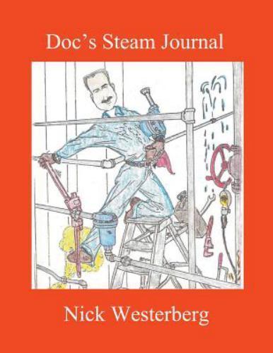 Doc's Steam Journal by Nick Westerberg (2014, Trade Paperback) for sale ...