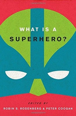 WHAT IS A SUPERHERO By Robin S. Rosenberg & Peter Coogan - Hardcover ...