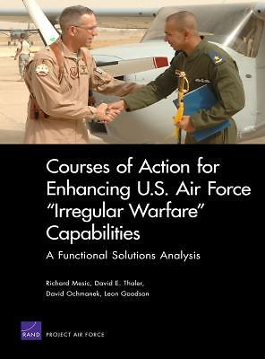 Courses of Action for Enhancing U.S. Air Force Irregular Warfare ...
