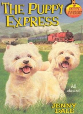Puppy Express (Puppy Patrol) By Jenny Dale | eBay
