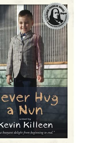 Never Hug a Nun, Kevin Killeen 9780985007102| eBay