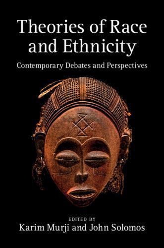 Theories of Race and Ethnicity : Contemporary Debates and Perspectives ...