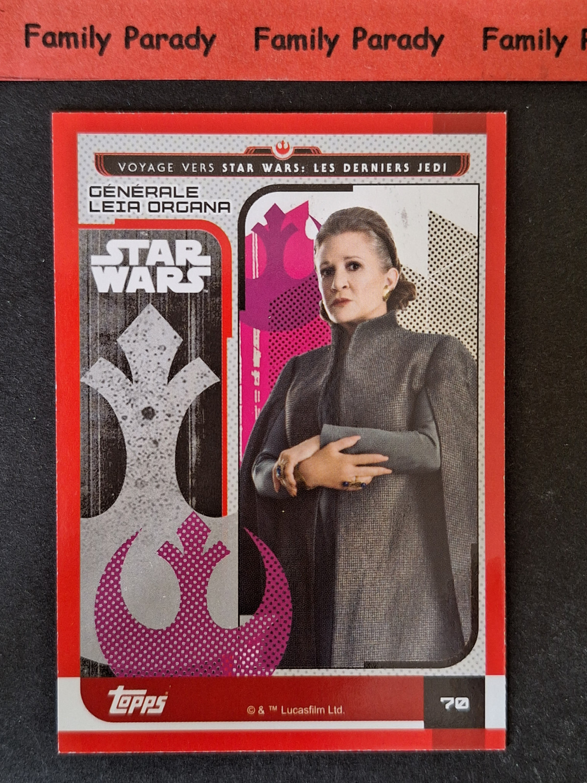 General Leia Organa 70 Card Topps Star Wars The Last Jedi 2017 French ...
