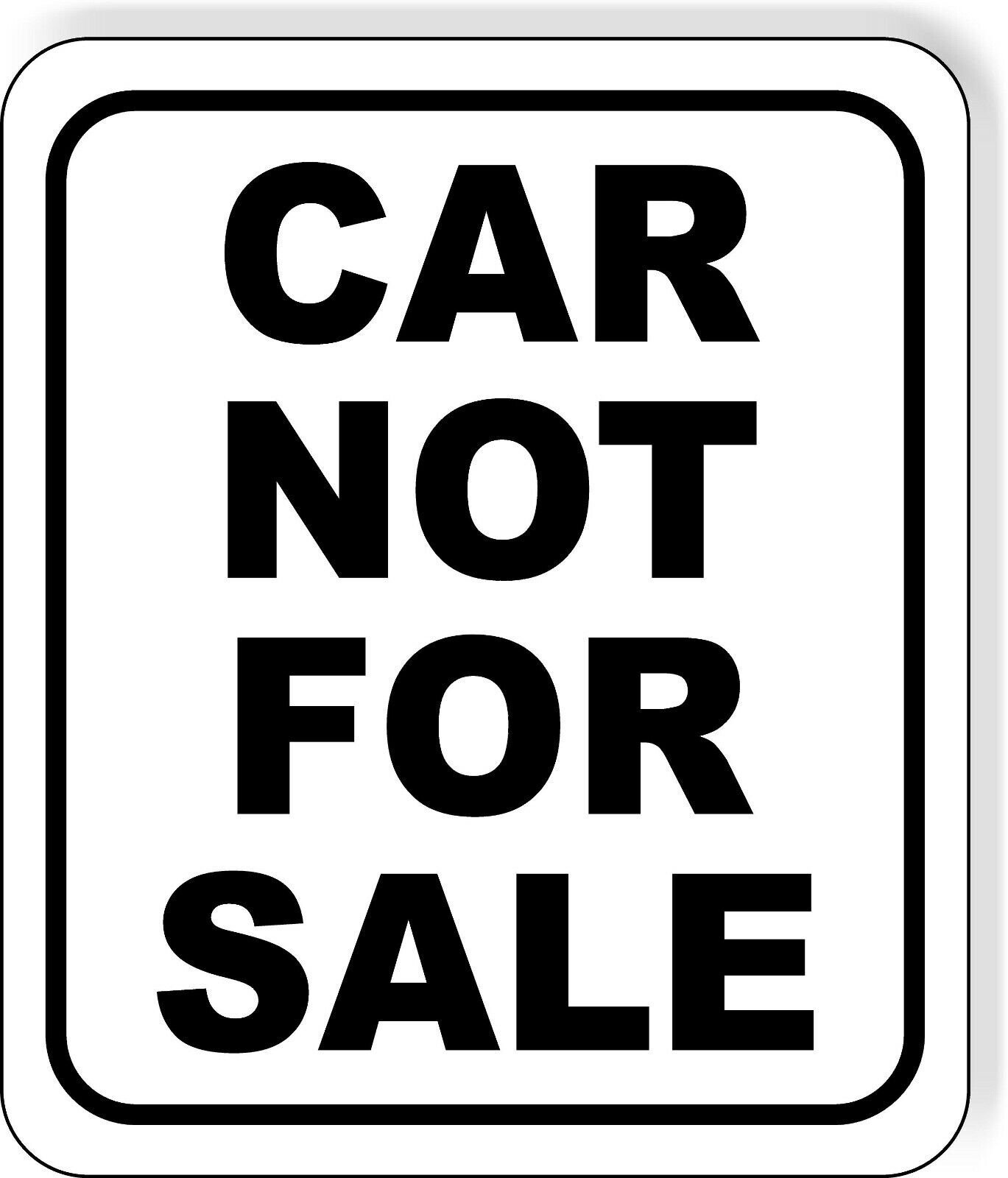 CAR NOT FOR SALE BLACK Aluminum Composite Sign | eBay
