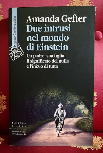 A. Gefter DUE INTRUSI NEL MONDO DI EINSTEIN, Raffaello Cortina Editore ...