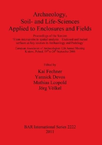 Yannick Devos Archaeology Soil- and Life-Sciences Applied to Enclosures ...