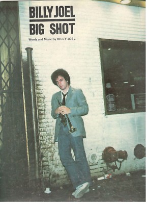 BILLY JOEL "BIG SHOT" SHEET MUSIC-PIANO/VOCAL/GUITAR/CHORDS-1978-RARE ...