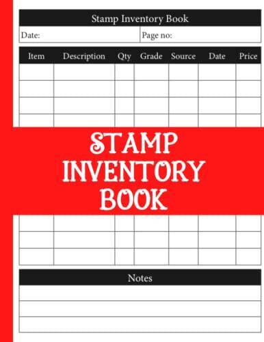 Stamp Inventory Log Book: Stamp Collecting Journal To Keep Record Of ...