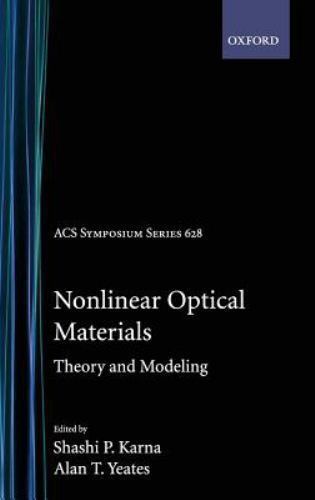 Acs Symposium Ser.: Nonlinear Optical Materials : Theory and Modeling ...