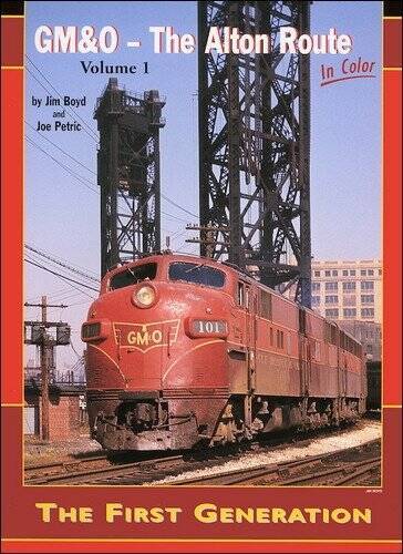 GMO The Alton Route in Color, Vol 1: The First Generation - Hardcover ...