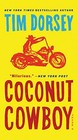 COCONUT COWBOY: A NOVEL (SERGE STORMS) By Tim Dorsey *Excellent ...