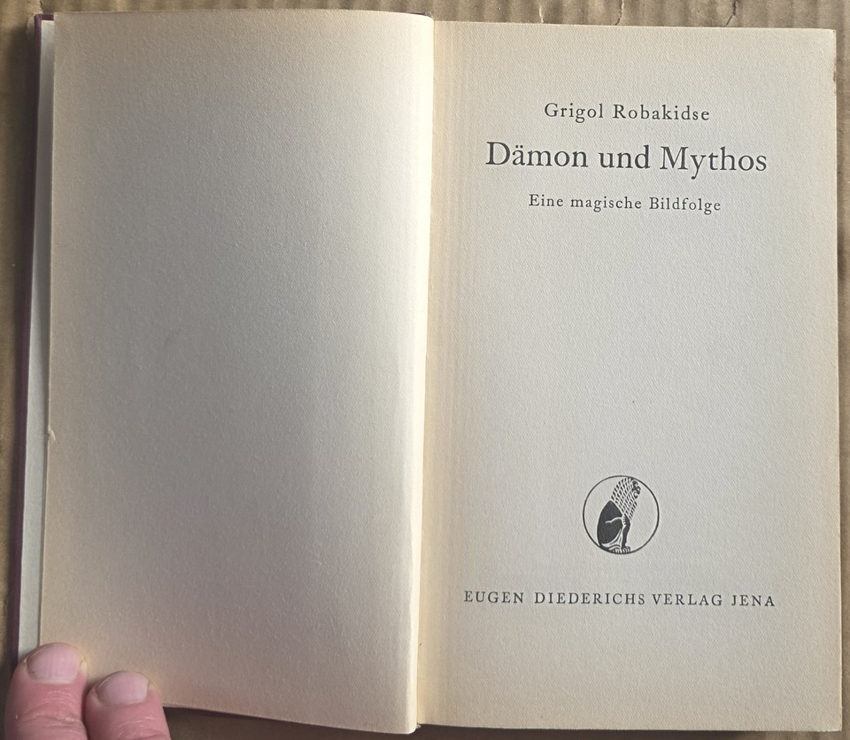 Grigol Robakidse - Dämon und Mythos. Eugen Diederichs Verlag 1935 ...
