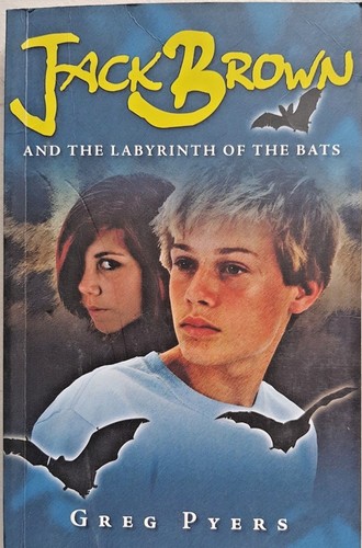 Jack Brown And The Labyrinth Of The Bats, By Greg Pyers, VERY GOOD~P/B ...