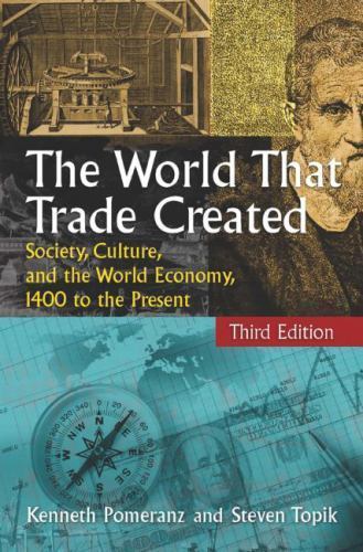 World That Trade Created : Society, Culture, and the World Economy ...