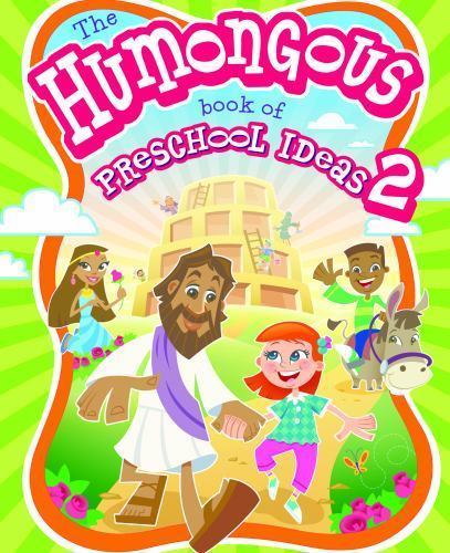 The Humongous Book of Preshcool Ideas 2 by Group Publishing ...