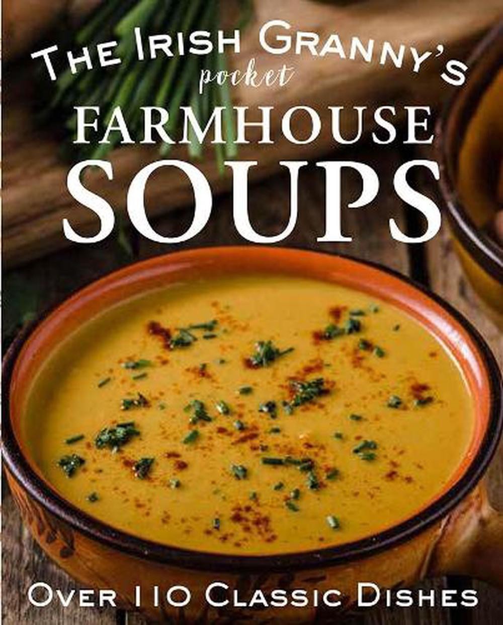 The Irish Granny's Pocket Farmhouse Soups by Tony Potter (English ...