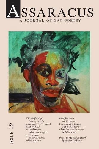 ASSARACUS ISSUE 19: A JOURNAL OF GAY POETRY By Joseph Harker Excellent ...