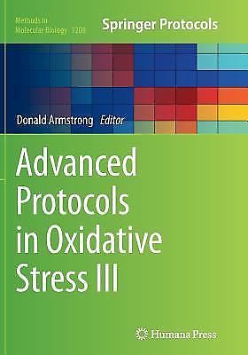 Advanced Protocols in Oxidative Stress III by Donald Armstrong (2016 ...
