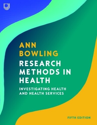 Ann Bowling Research Methods in Health: Investigating Health and Hea ...