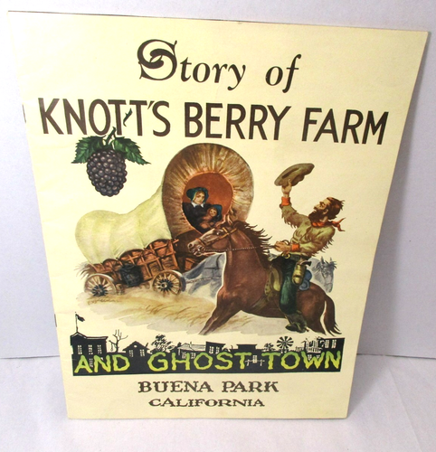 1940s Story of KNOTT's BERRY FARM and Ghost Town. Buena Park, CA. EUC ...