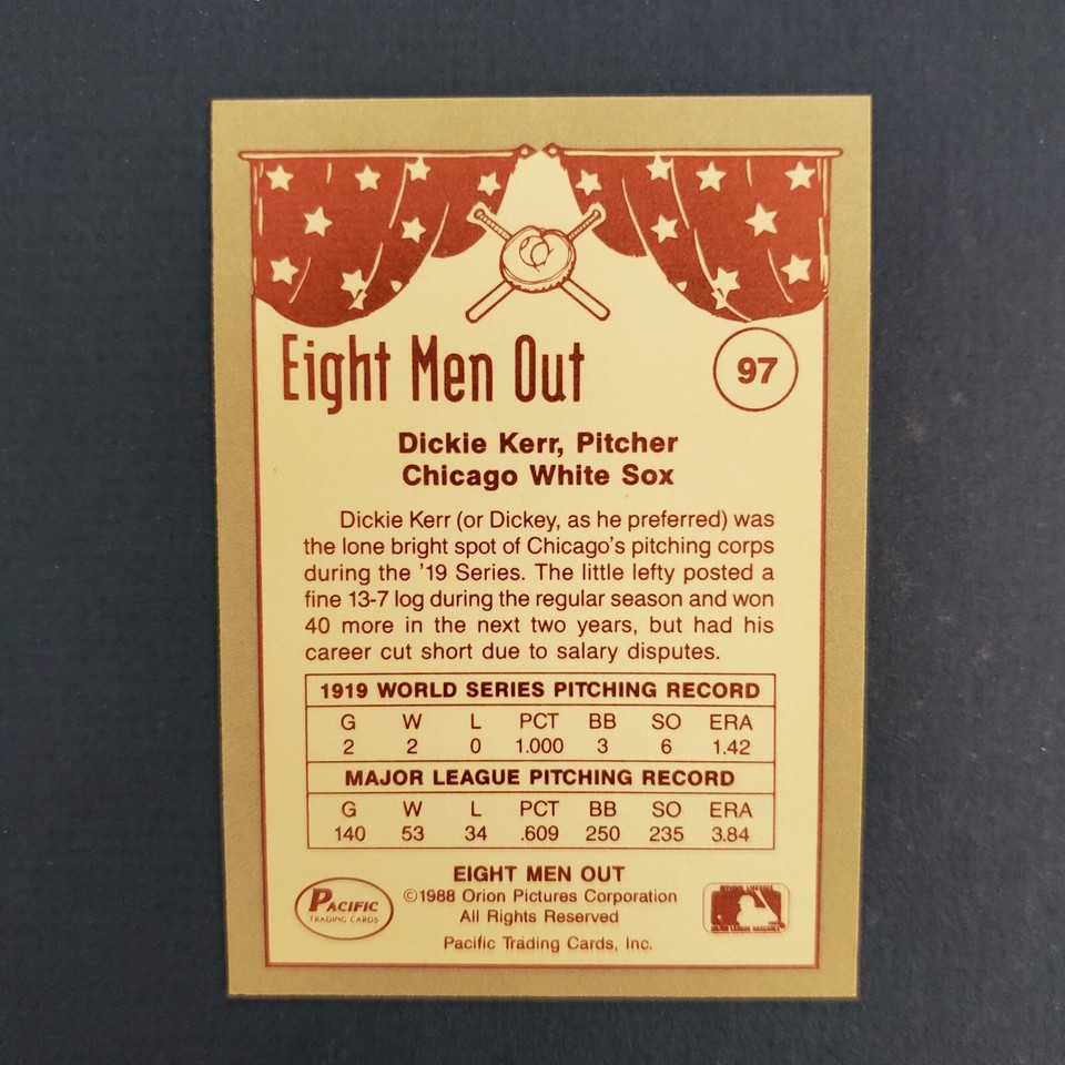 DICKIE KERR - 1988 PACIFIC "EIGHT MEN OUT" CARD #97 PACK FRESH LOOK ...