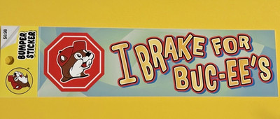 I Brake for Buc-ee's Buc-ee's Bumper Stickers Bucees Bumper Sticker | eBay