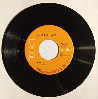 AGUSTIN LARA - ROSA / MUJER - MEXICAN 7" SINGLE, PAPER SLEEVE, BOLERO ...